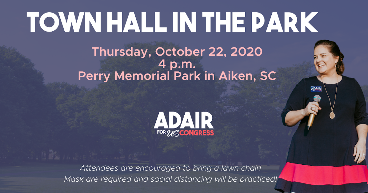 Adair for Congress Town Hall in the Park · South Carolina High School ...