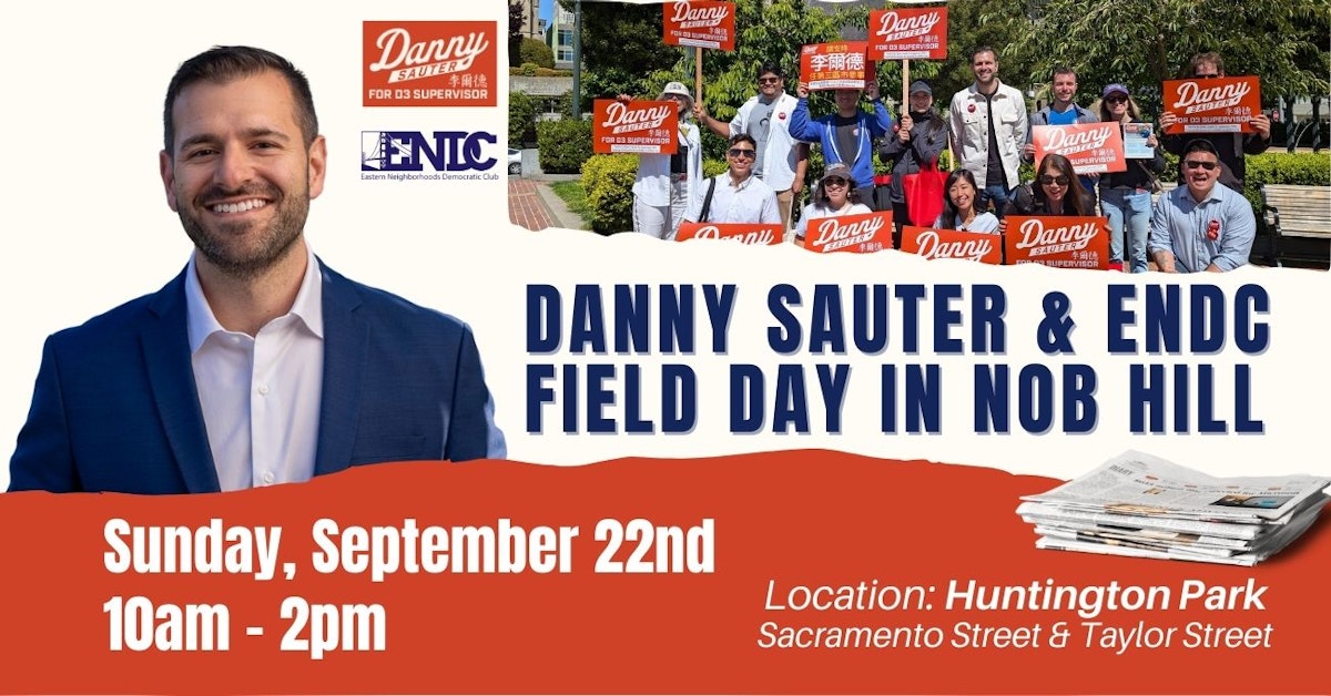 Danny Sauter & ENDC Field Day in Nob Hill · Danny Sauter for Supervisor ...