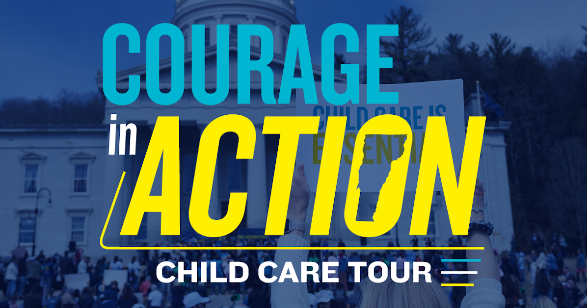 Courage in Action Child Care Tour: Northeast Kingdom · Mobilize