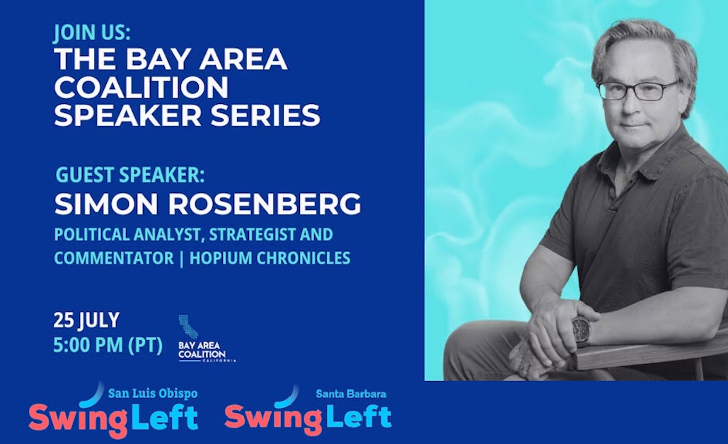 Simon Rosenberg: Bay Area Coalition Speaker Series · Swing Left