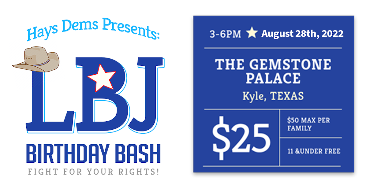 HaysDems LBJ Birthday Bash · Hays Dems