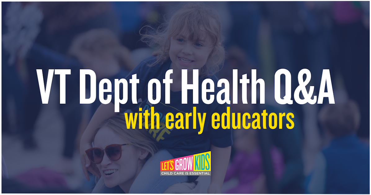 Early Childhood Educators: Vermont Department of Health Q&A · Vermont's ...