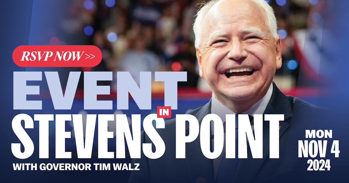 Stevens Point Campaign Event with Governor Tim Walz · Mobilize
