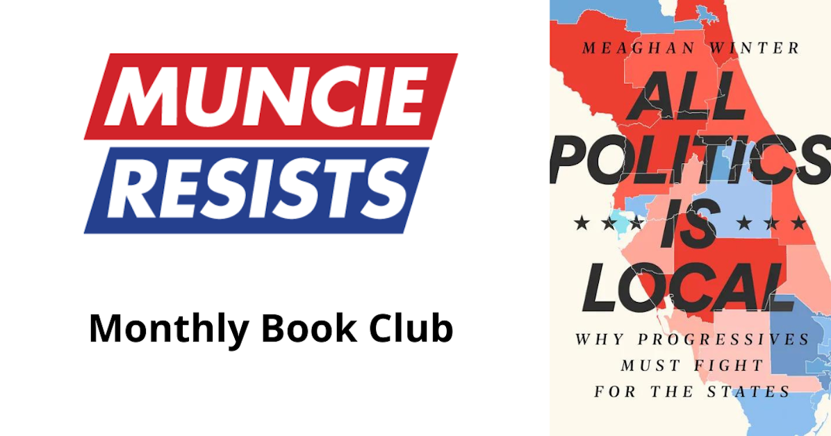 Book Club: “All Politics is Local" by Meaghan Winter · Muncie Resists