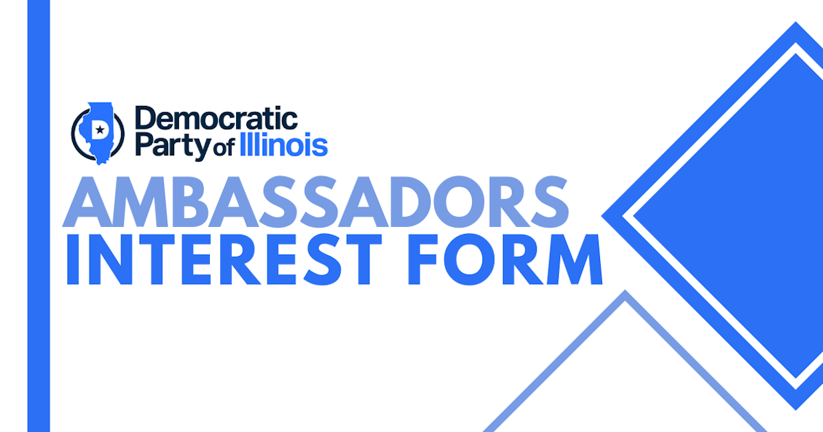 Become a DPI Ambassador! · Democratic Party of Illinois