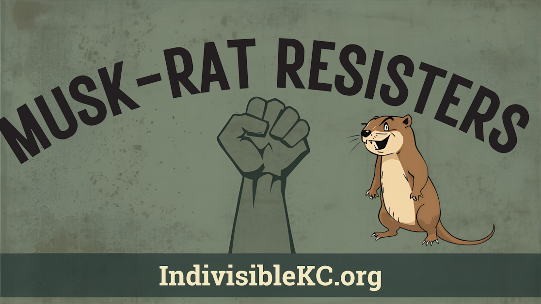 MUSK- RAT RESISTERS · Mobilize