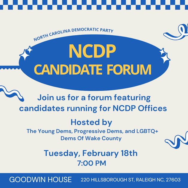 NCDP Candidate Forum - Young Democrats of Wake County · Mobilize