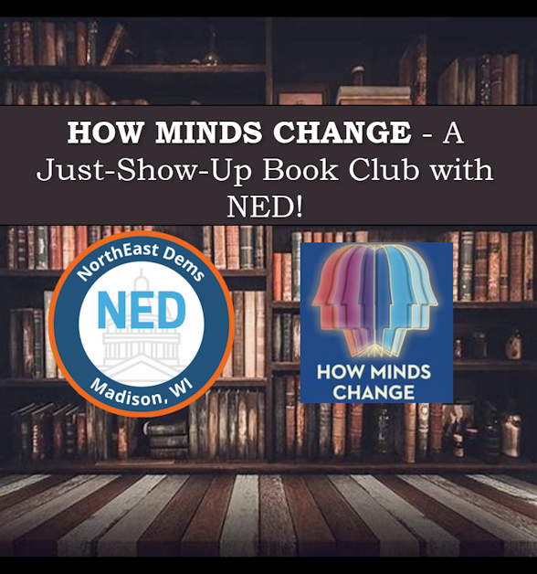 HOW MINDS CHANGE - A Just-Show-Up Book Club with NED! · Mobilize
