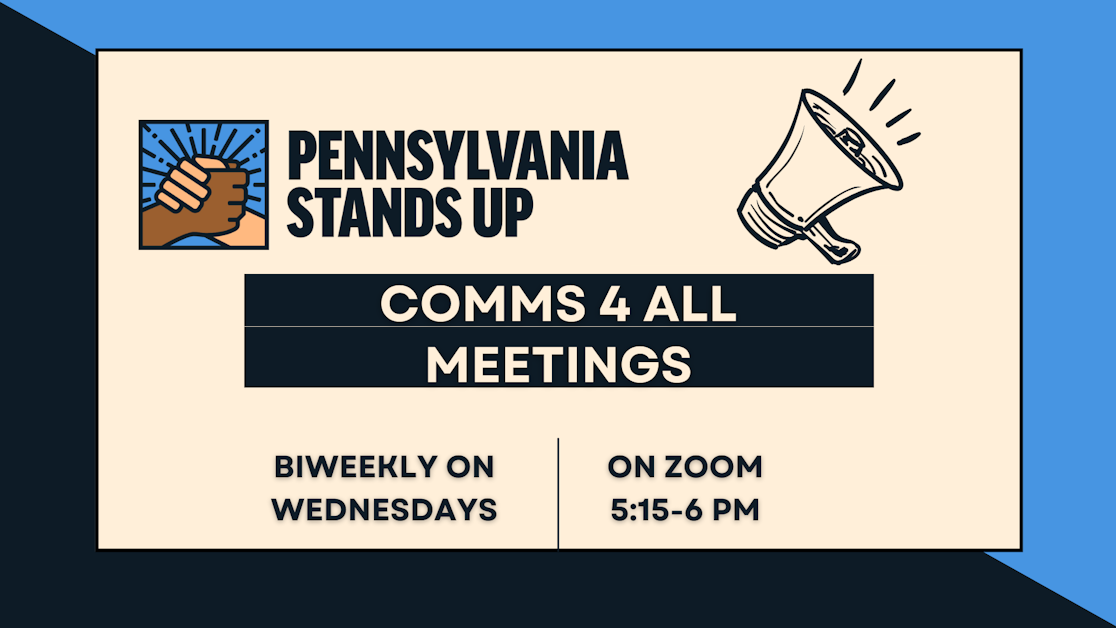 📣PASU Comms 4 All Meetings!📣 · Pennsylvania Stands Up