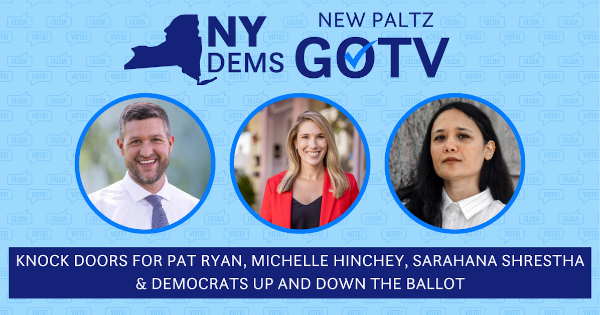 NEW PALTZ: Get Out the Vote Canvassing for Pat Ryan, Michelle Hinchey ...