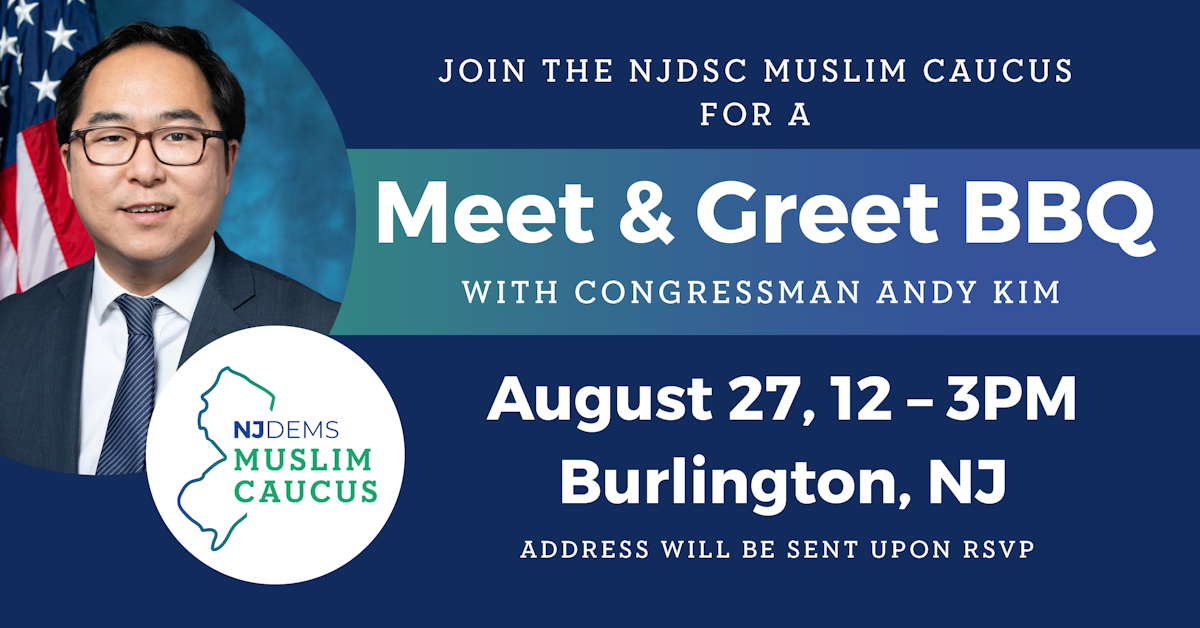Njdsc Muslim Caucus Meet And Greet Bbq With Congressman Andy Kim · New