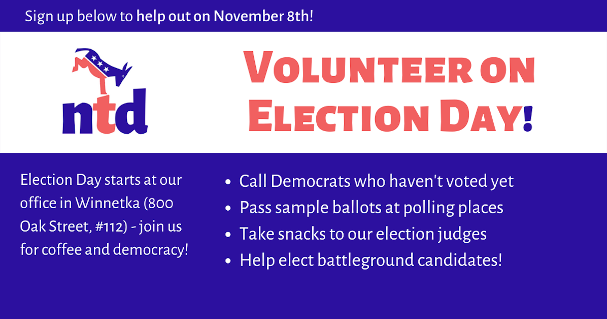 Election Day Volunteering - All Hands On Deck! · The New Trier Democrats