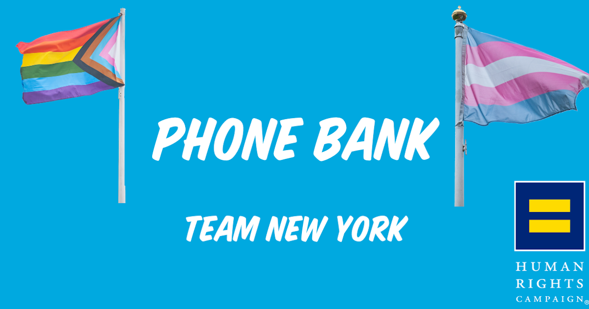 Virtual Phone Bank with HRC NY and organizer Jay · Human Rights Campaign