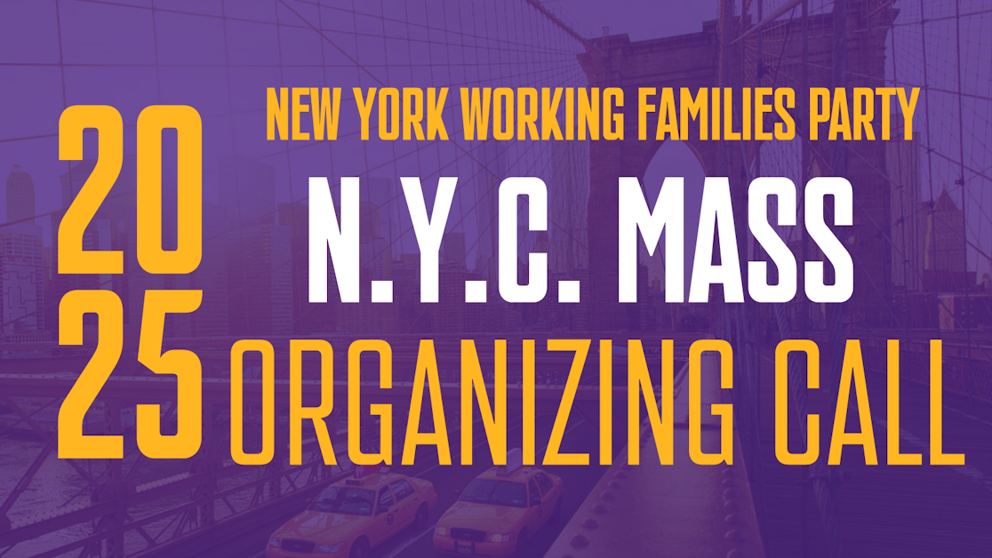 NYC Mass Call: Mayoral Briefing Part II · Working Families Party