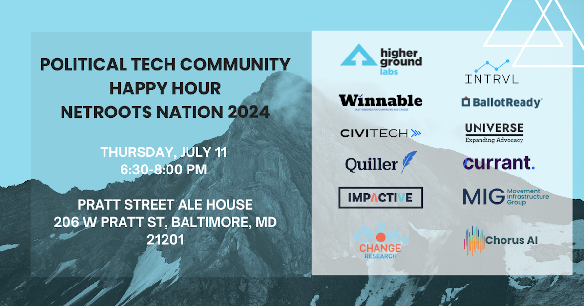 Political Tech Community Happy Hour: Netroots Nation · Higher Ground Labs