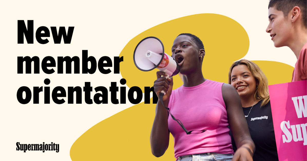 New Member Orientation · Supermajority