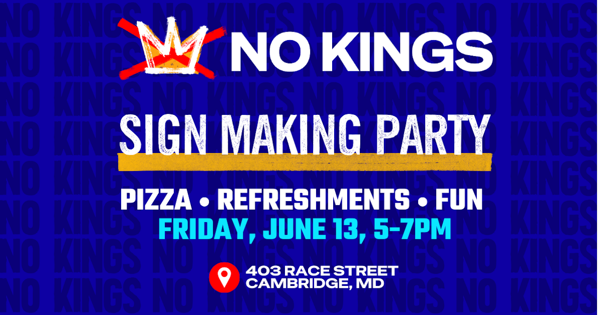 SIGN MAKING PARTY: NO KINGS EDITION · Cambridge Indivisible