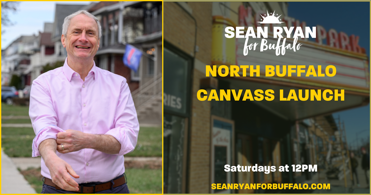 NORTH BUFFALO: Canvassing for Sean Ryan! · Sean Ryan for Buffalo