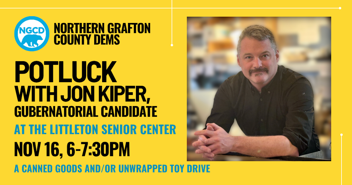 NGCD November Potluck: with Gubernatorial Candidate Jon Kiper · The NH ...