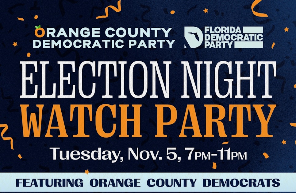 Election Night Watch Party! · Orange County Democrats