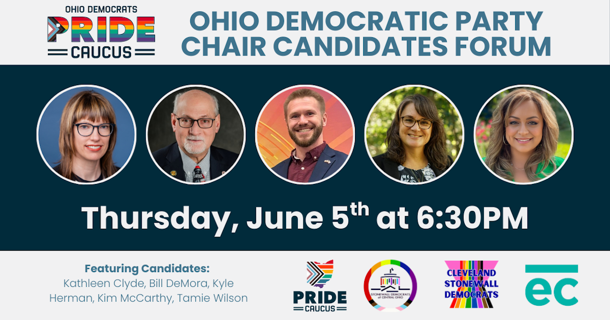 Ohio Democratic Party Chair Candidates Forum · Ohio Pride Caucus