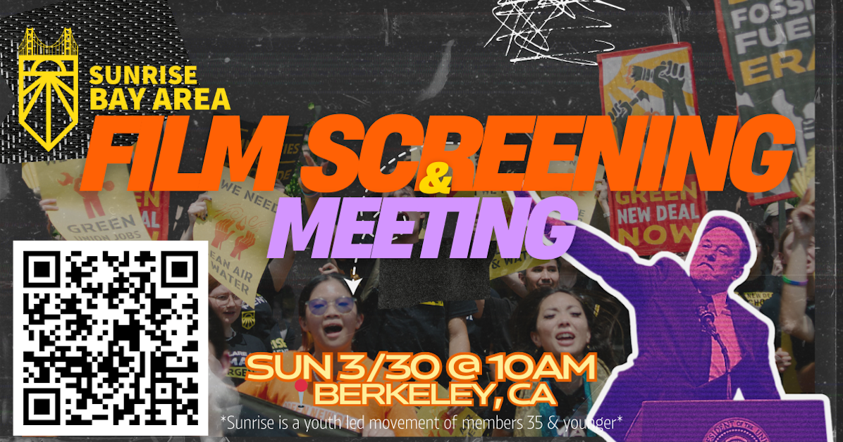 Sunrise Bay Area: Film Screening + Meeting · Sunrise Movement