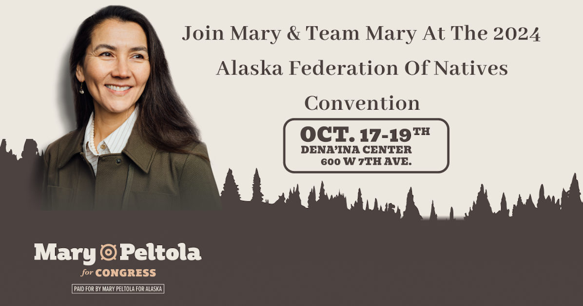 Team Mary at Alaska Federation of Natives · Mobilize