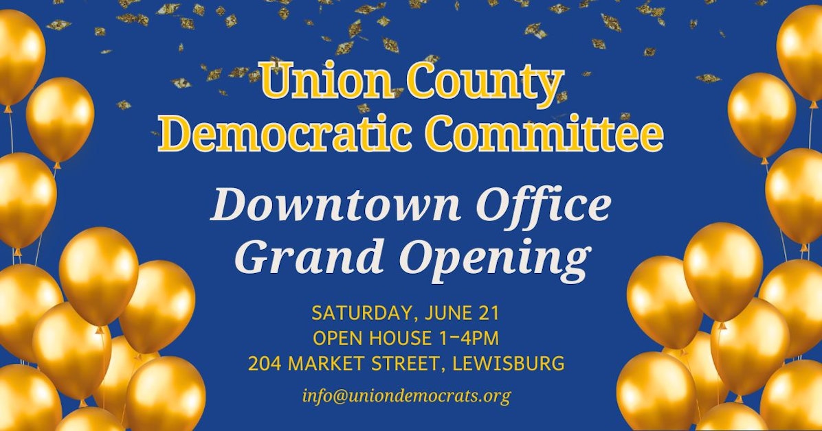 Grand Opening: UCDC Downtown Office · Union County Democratic Committee