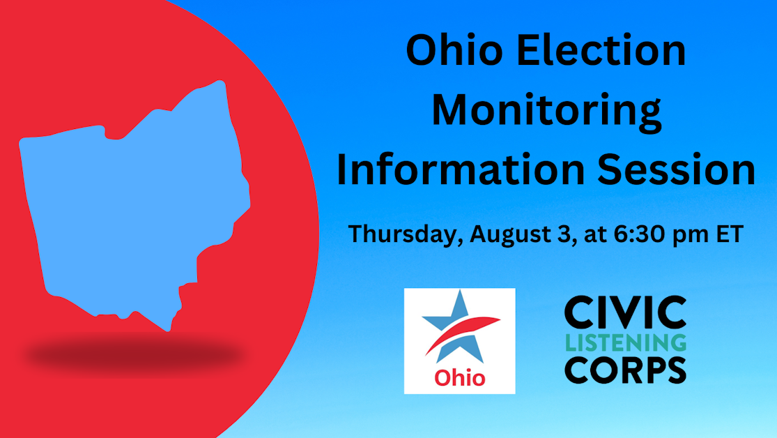 Ohio Election Monitoring Information Session · The Civic Listening Corps