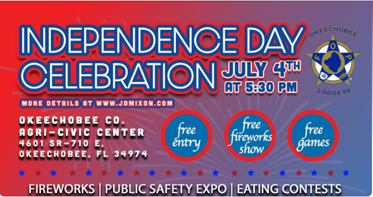 Independence Day Celebration - Okeechobee County Florida · Florida ...