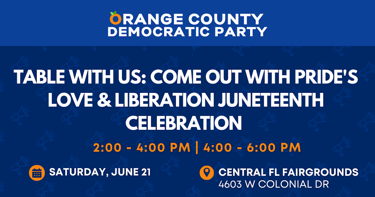 Come Out With Pride's Juneteenth Celebration · Orange County Democrats