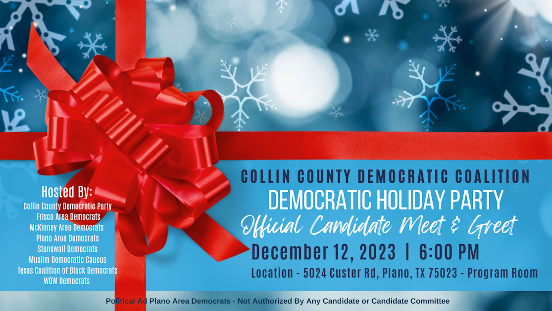Democratic Holiday Party & Candidate Meet & Greet · Collin County ...