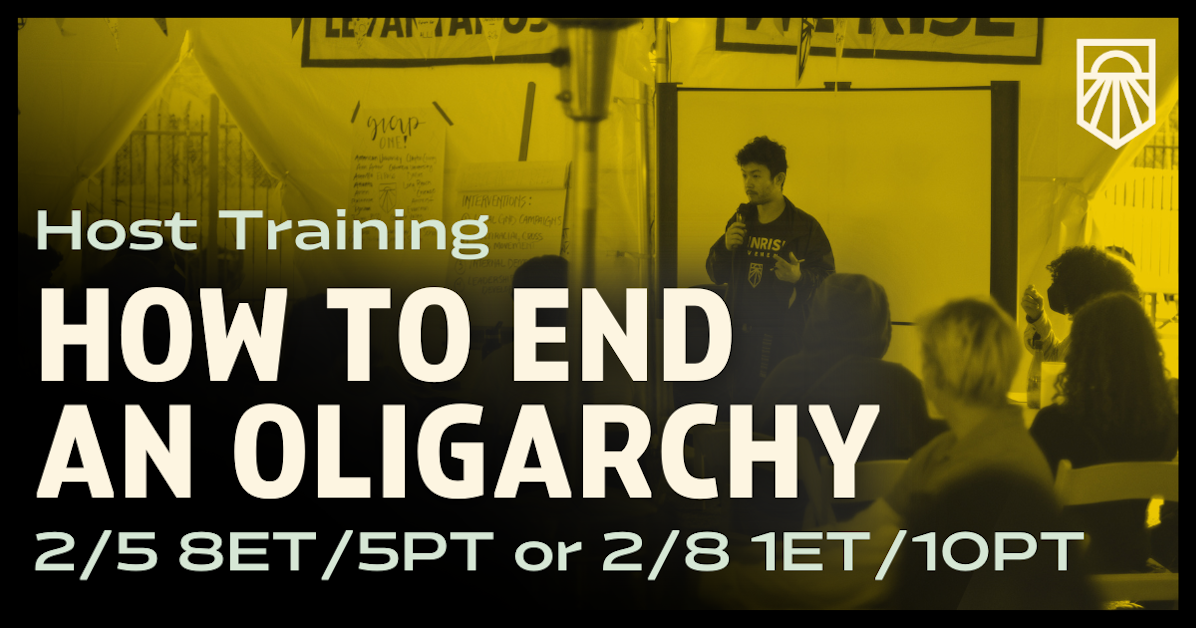 Training for Hosts: How to End an Oligarchy · Sunrise Movement