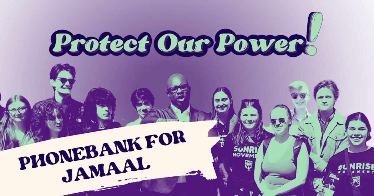 Phonebank for Jamaal with Protect Our Power! · Progressive Victory