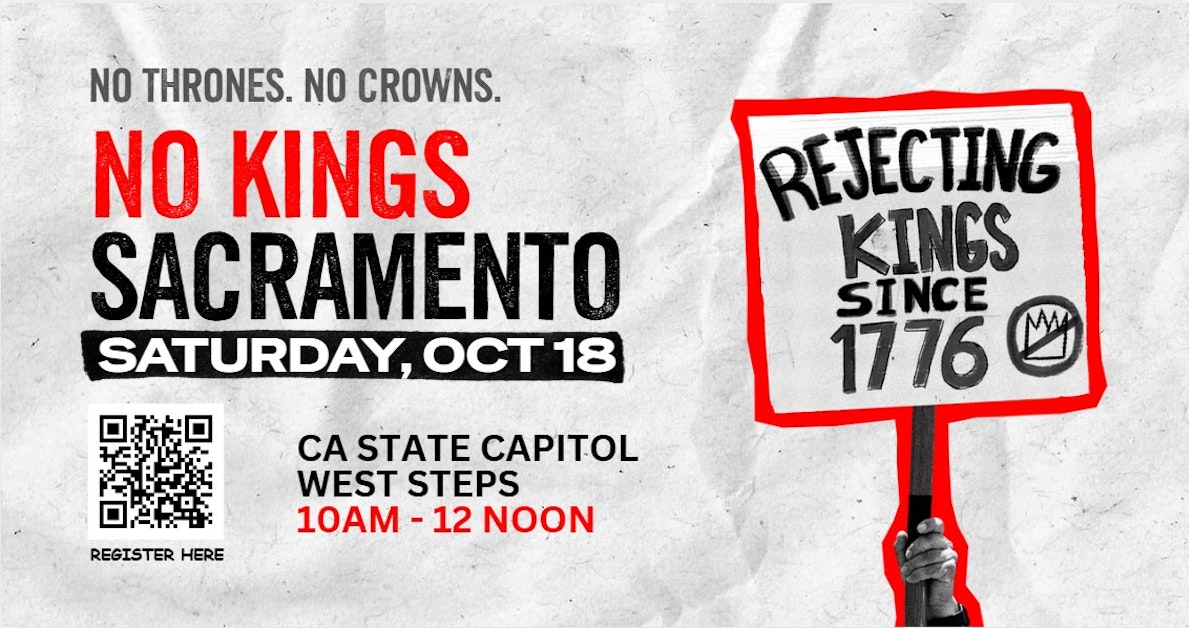 NO KINGS PROTEST AND RALLY · INDIVISIBLE Sacramento