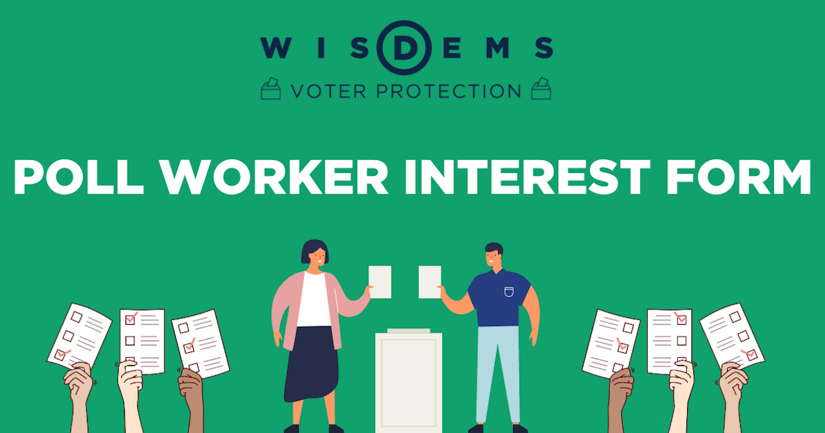Wisconsin Poll Worker Interest Form · WisDems Voter Protection