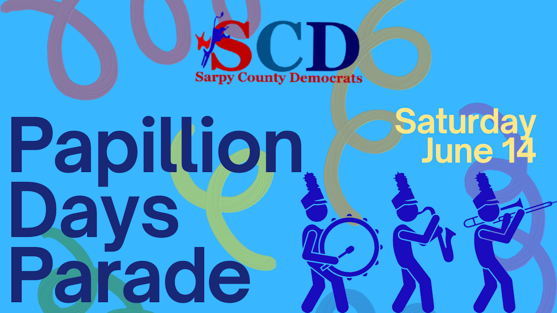 Papillion Days Parade with Sarpy County Democrats · Mobilize