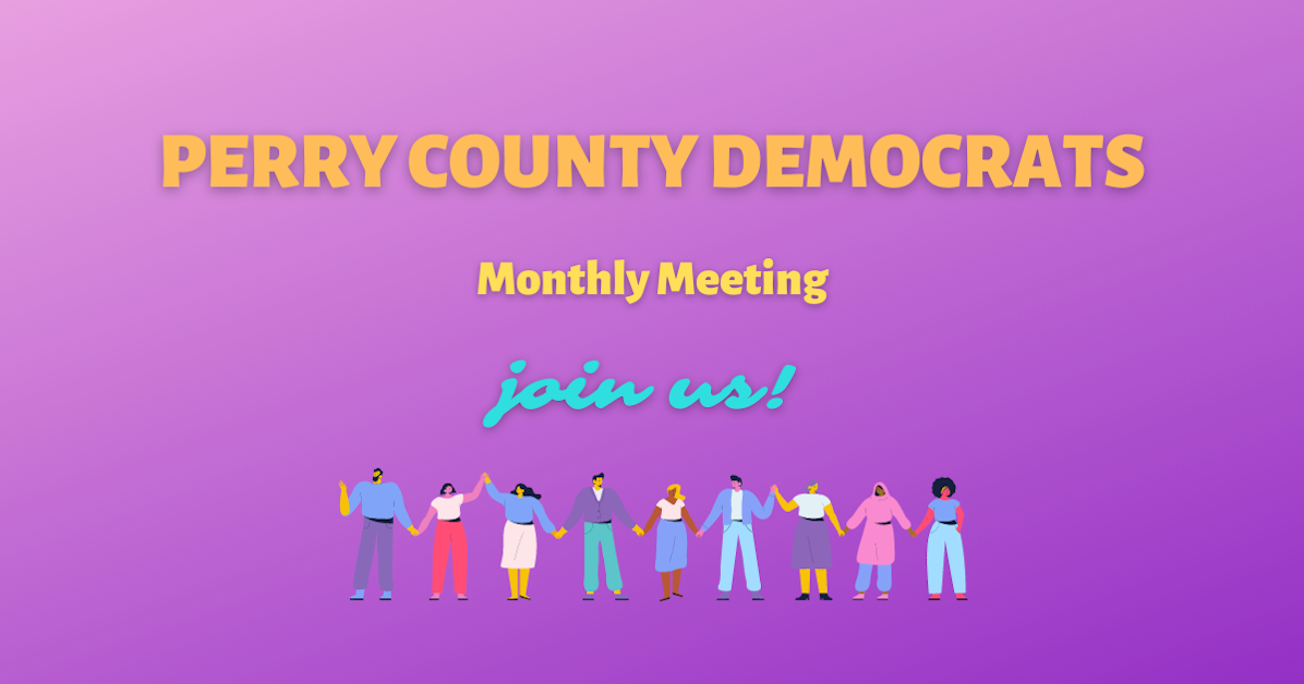 Perry County Democrats Monthly Meeting · PA Democratic Party