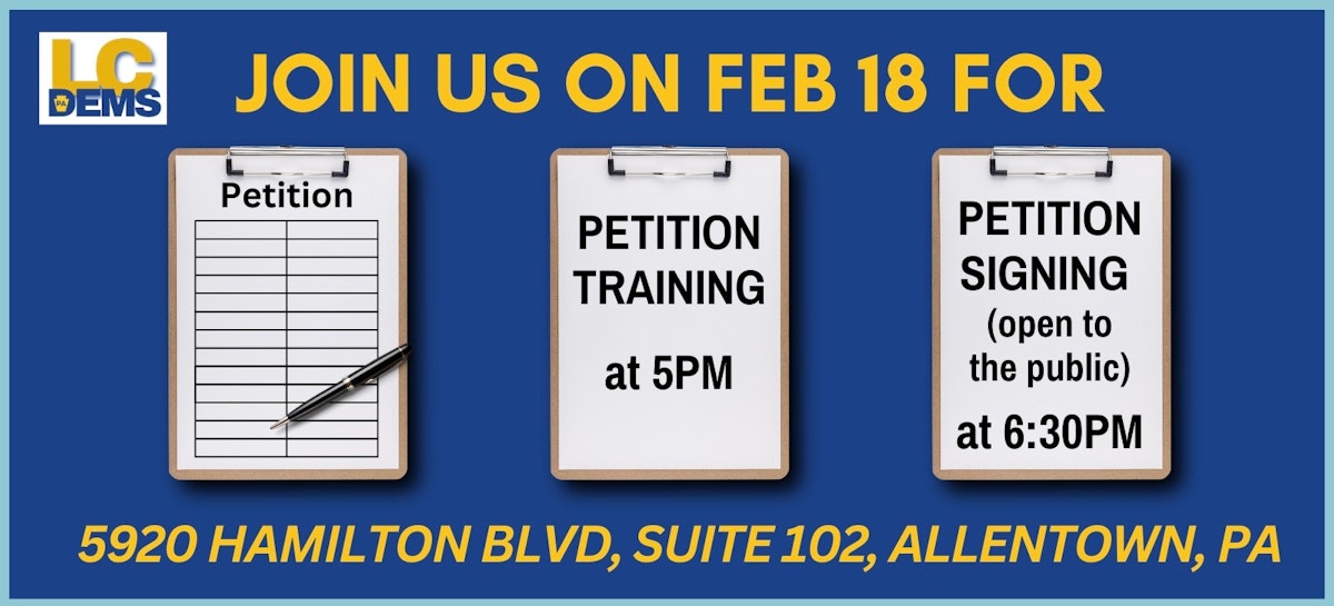 Petition Training and Signing Event · Lehigh County Democratic Party