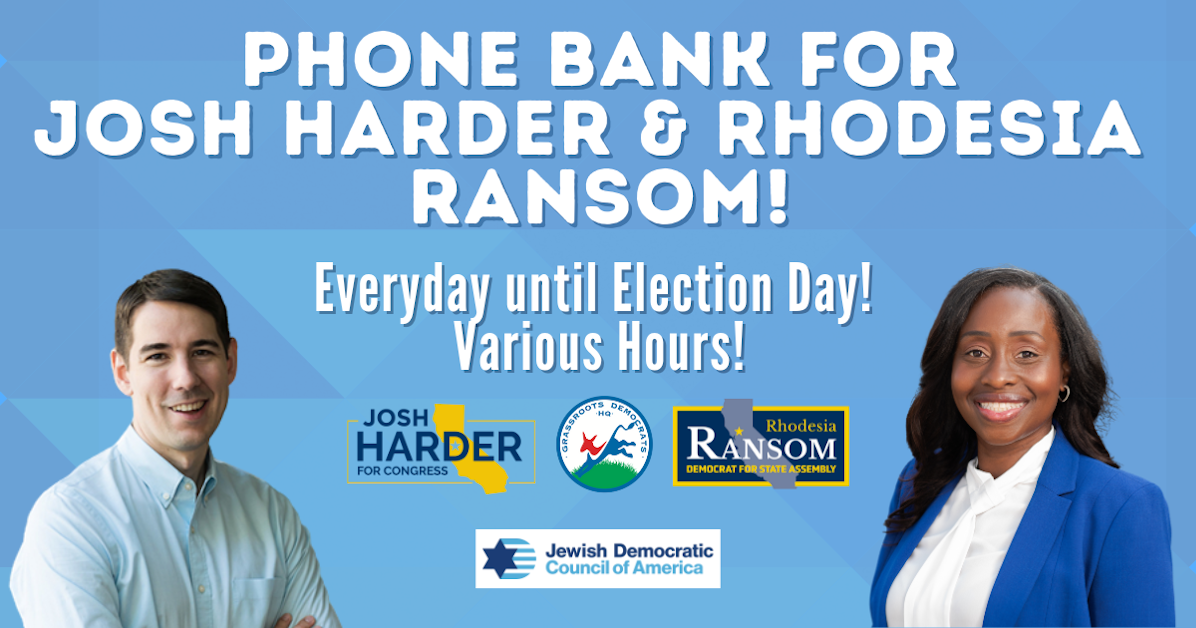 Phone Bank for Josh Harder (CA-9) and Rhodesia Ransom! · Grassroots ...