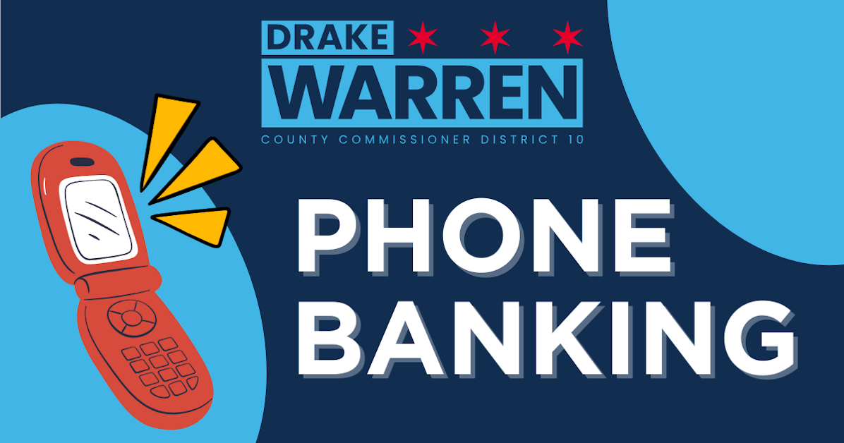 Phone Bank for Drake! · Mobilize