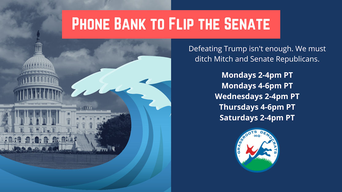 Phone Bank to Flip the Senate · Grassroots Democrats HQ