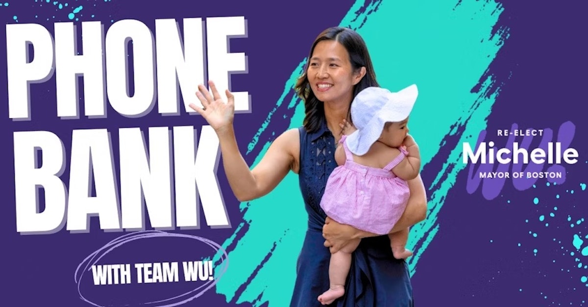 Roxbury Phone bank with Team Wu and Team Santana · Michelle for Mayor