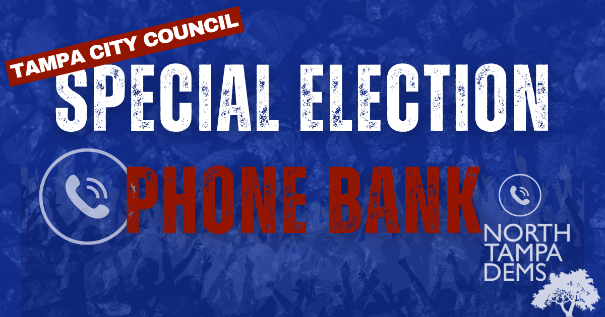 Special Election Phone Bank in Westchase · Hillsborough County DEC