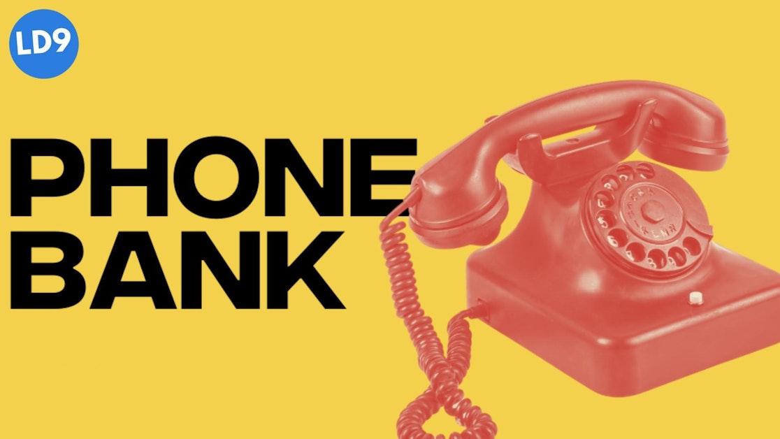 Wednesday Phone Bank w/ LD9 · Mobilize