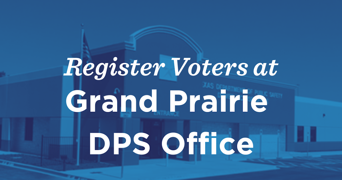 Register Voters @ Grand Prairie DPS Office · Mobilize