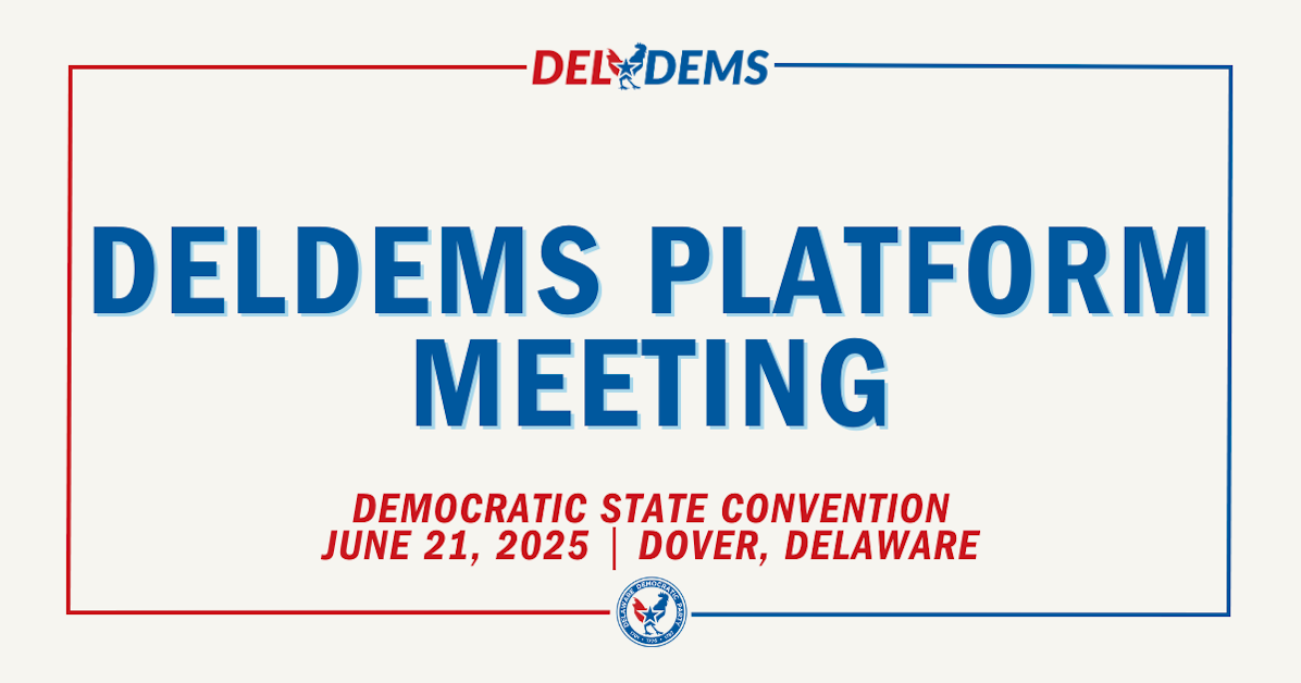 2025 Delaware Democratic Platform Public Comment Meeting | Kent ...