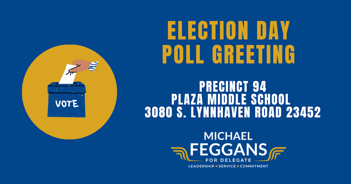 Poll Greeting | Precinct 94 - Plaza Middle School · Michael Feggans for ...