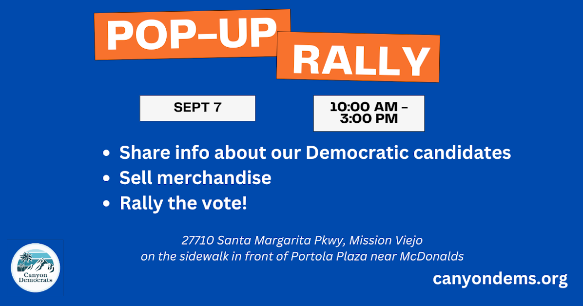 Pop Up Rally - Sept. 7 · Democratic Party of Orange County