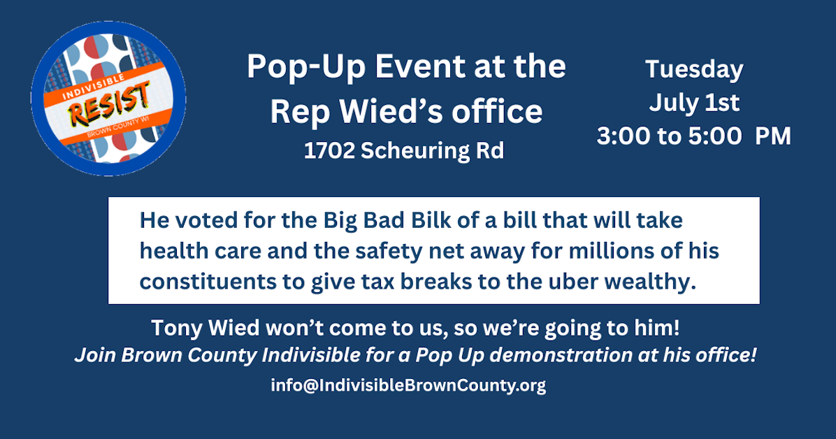 Pop-Up at Rep Wied's Office July 1st · Indivisible